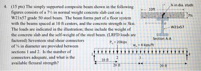 % in dia, studs 10ft 17% W21x57 4. (15 pts) The | Chegg.com