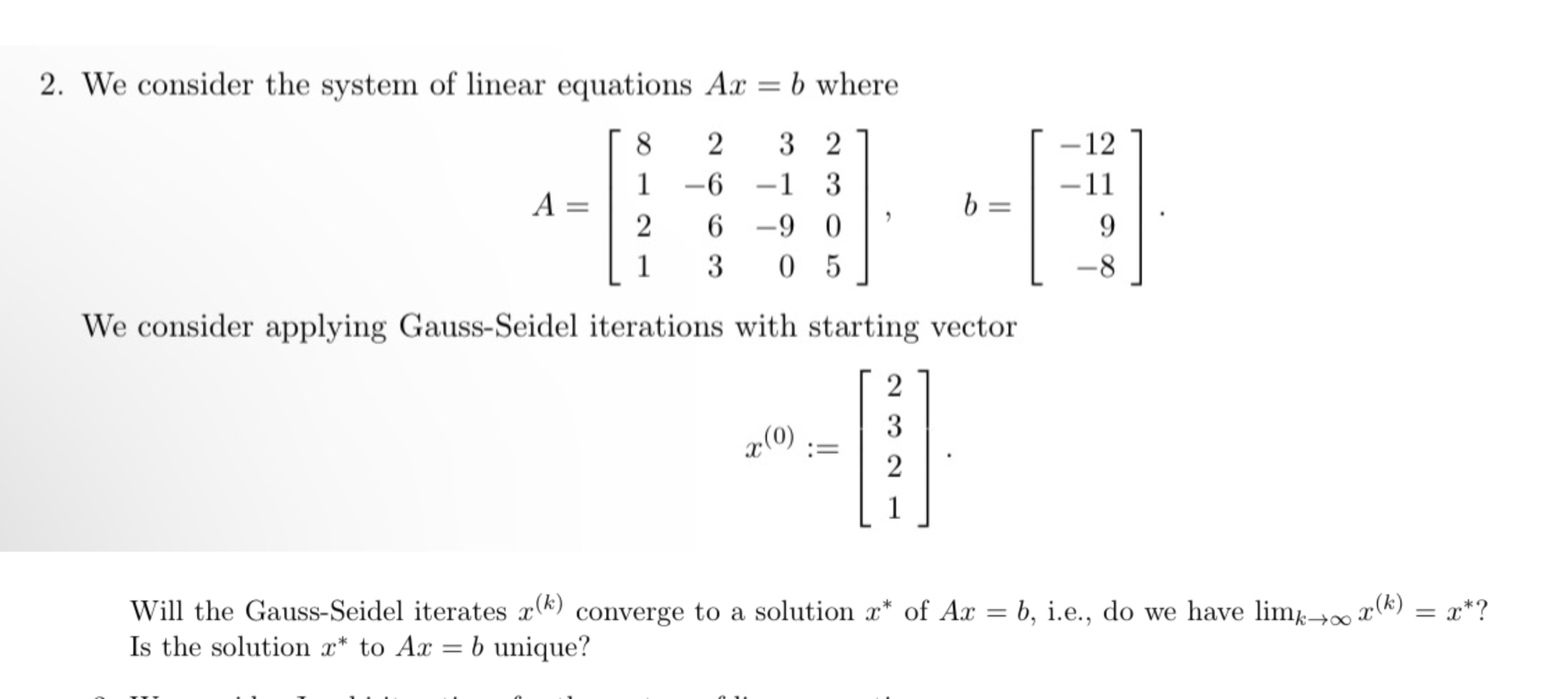 Solved We consider the system of linear equations Ax=b | Chegg.com