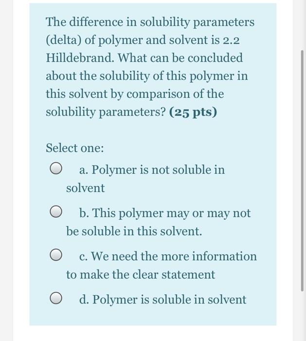 Solved The difference in solubility parameters (delta) of | Chegg.com