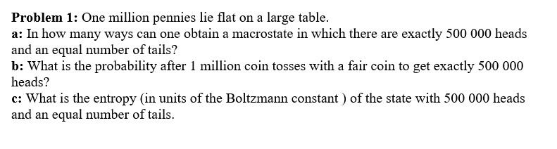Solved Problem 1: One million pennies lie flat on a large | Chegg.com