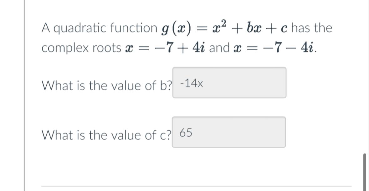 Solved A quadratic function g(x)=x2+bx+c ﻿has the complex | Chegg.com