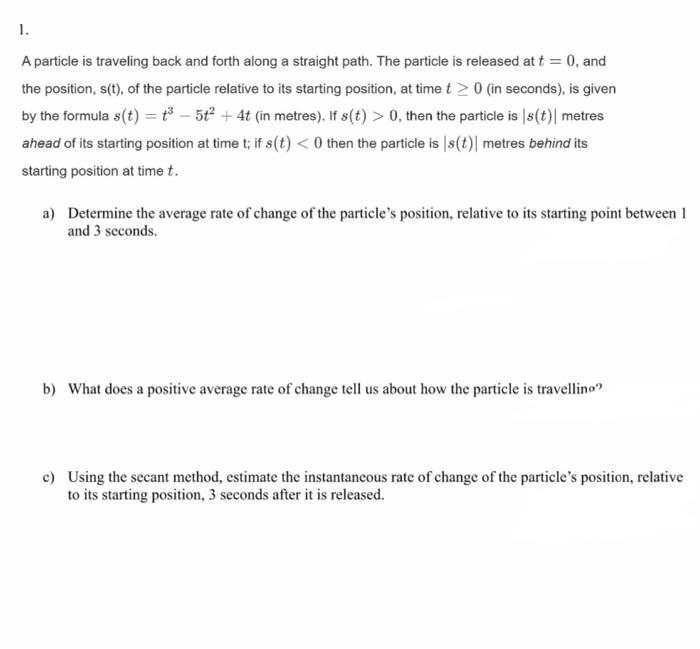 Solved 1. A particle is traveling back and forth along a | Chegg.com