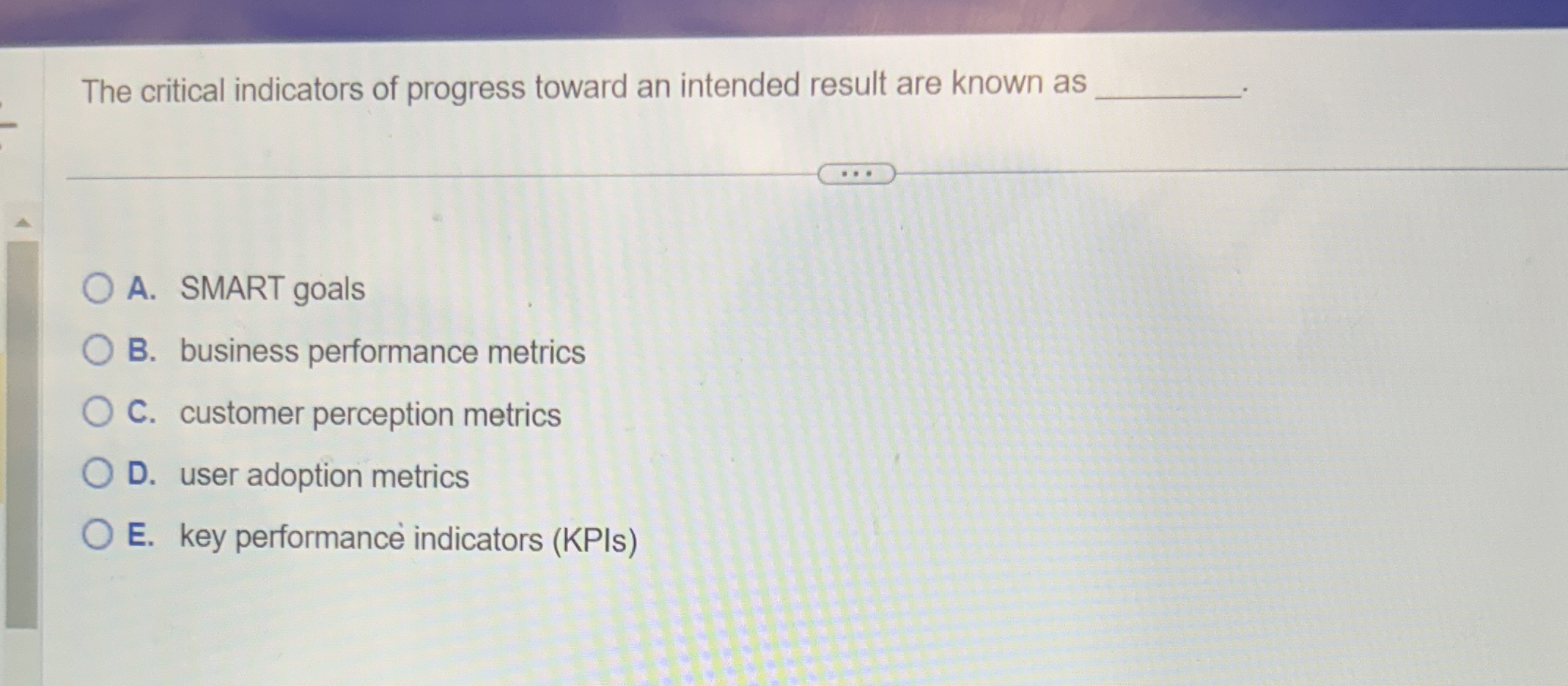 Solved The critical indicators of progress toward an | Chegg.com