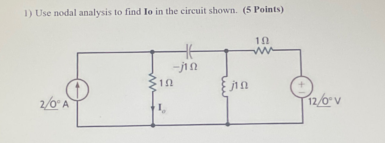 Solved Use nodal analysis to find Io in the circuit shown | Chegg.com Solved Use nodal analysis to find Io in the circuit shown | Chegg.com