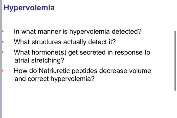Solved Hypervolemia In what manner is hypervolemia detected? | Chegg.com