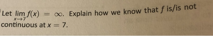 Solved Let lim f(x) = 00. Explain how we know that f is/is | Chegg.com