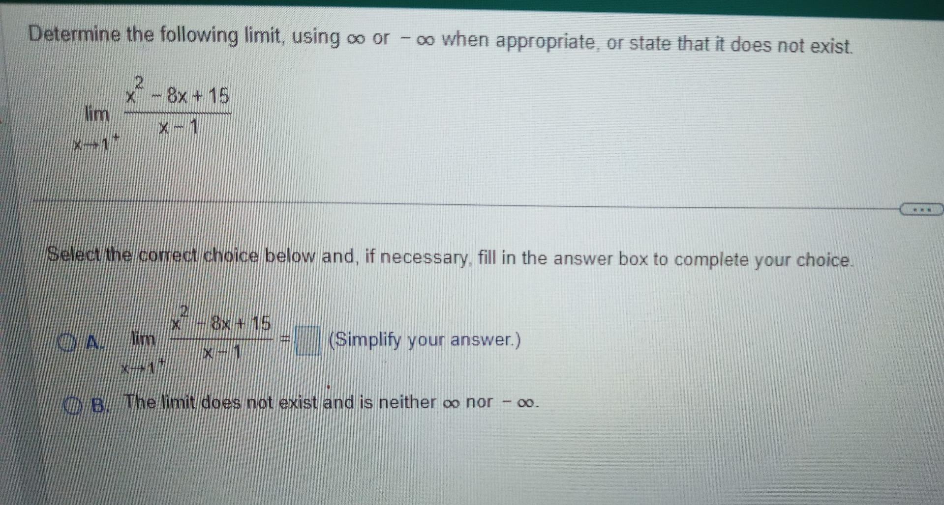 Solved Determine the following limit, using ∞ or −∞ when | Chegg.com