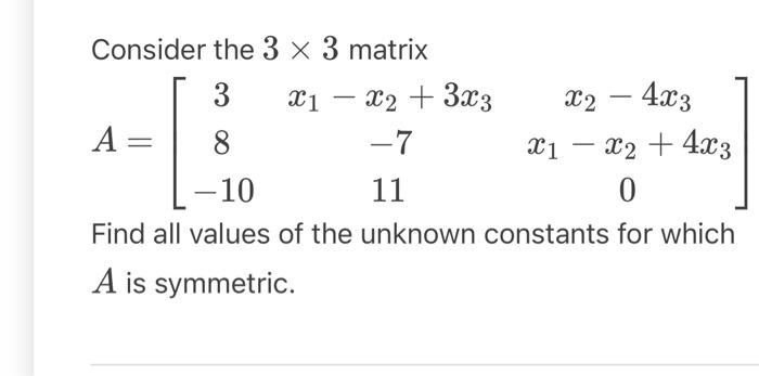 Solved Consider the 3×3 matrix | Chegg.com