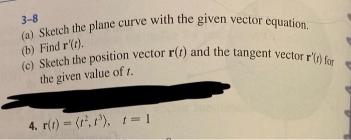 Solved 3-8 (a) Sketch the plane curve with the given vector | Chegg.com