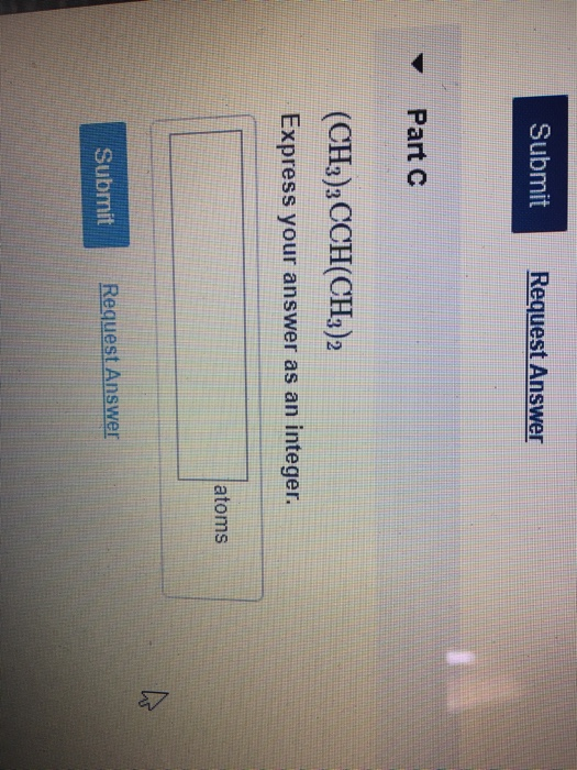 Solved Submit Request Answer Part C (CH3)3CCH(CH3)2 Express | Chegg.com