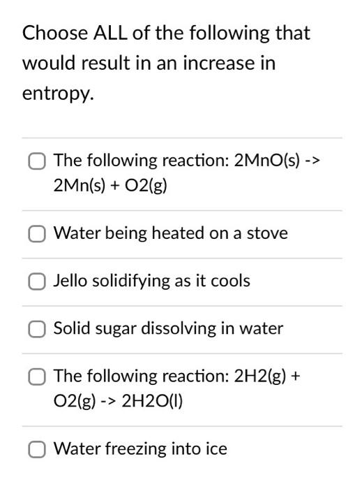 Solved Choose ALL of the following that would result in an | Chegg.com