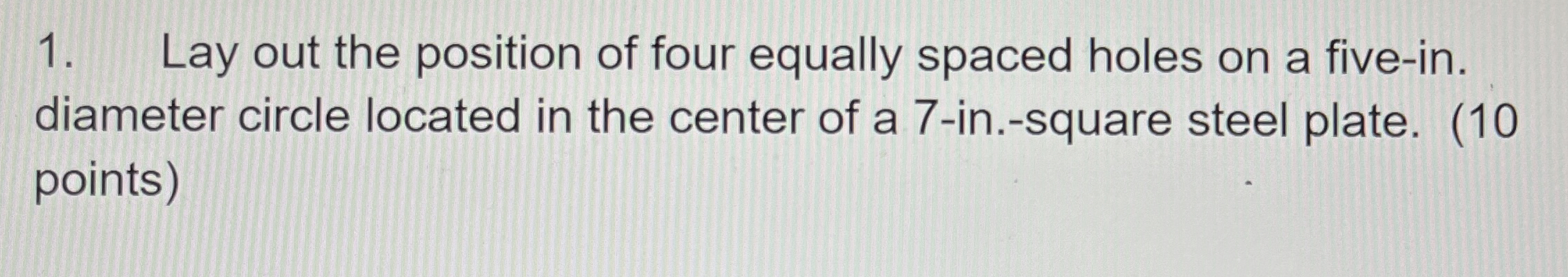 Solved Lay out the position of four equally spaced holes on | Chegg.com