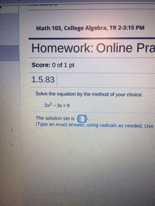 Solved Math 103, College Algebra, TR 2-3:15 PM Homework: | Chegg.com