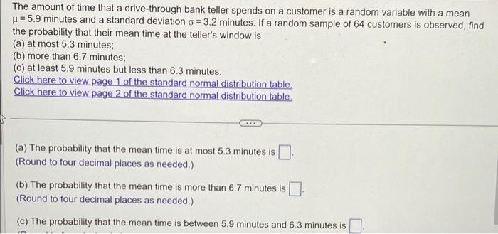 Solved The amount of time that a drive-through bank teller | Chegg.com