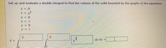 Solved Set up and evaluate a double integral to find the | Chegg.com