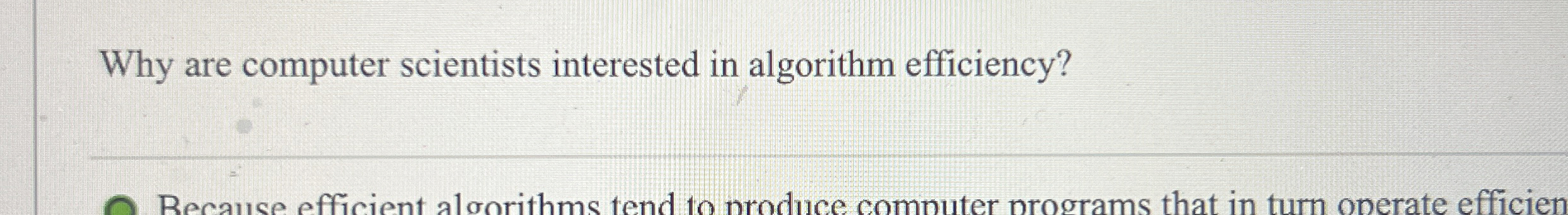 Solved Why are computer scientists interested in algorithm | Chegg.com
