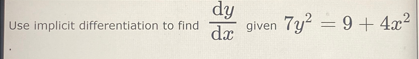 Solved Use implicit differentiation to find dy(d)x ﻿given | Chegg.com