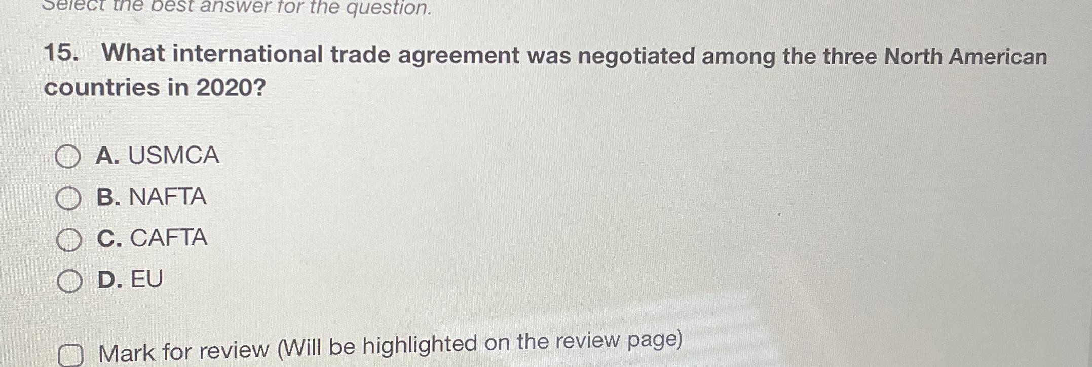Solved What international trade agreement was negotiated | Chegg.com