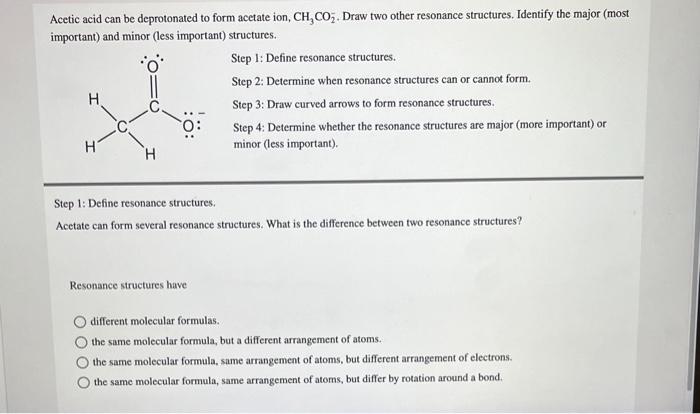 Solved Acetic acid can be deprotonated to form acetate ion, | Chegg.com