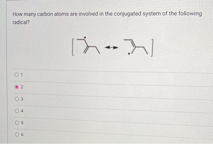 Solved How many carbon atoms are involved in the conjugated | Chegg.com