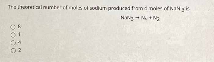 Solved The theoretical number of moles of sodium produced | Chegg.com