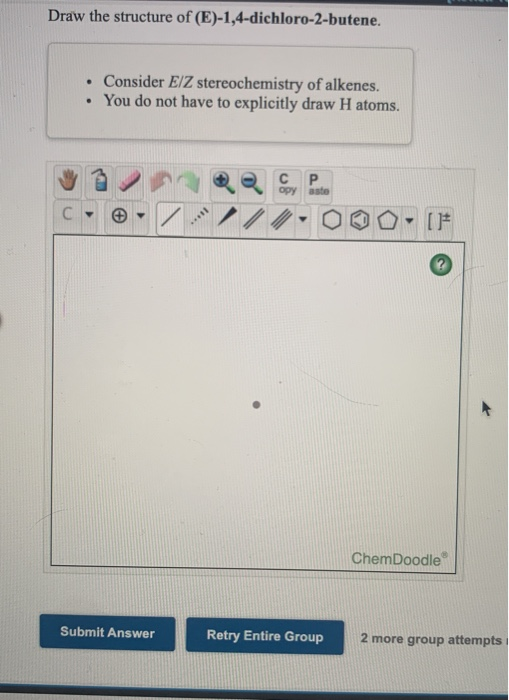Solved Draw the structure of (E)-1,4-dichloro-2-butene. • | Chegg.com