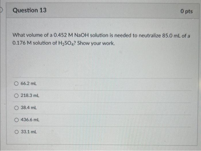 Solved What volume of a 0.452MNaOH solution is needed to | Chegg.com