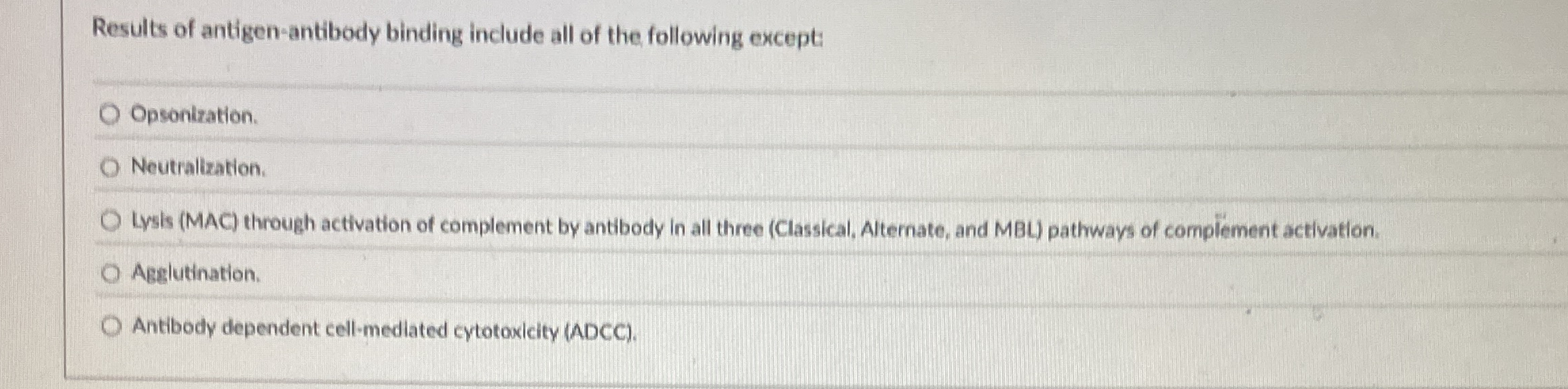 Solved Results of antigen-antibody binding include all of | Chegg.com