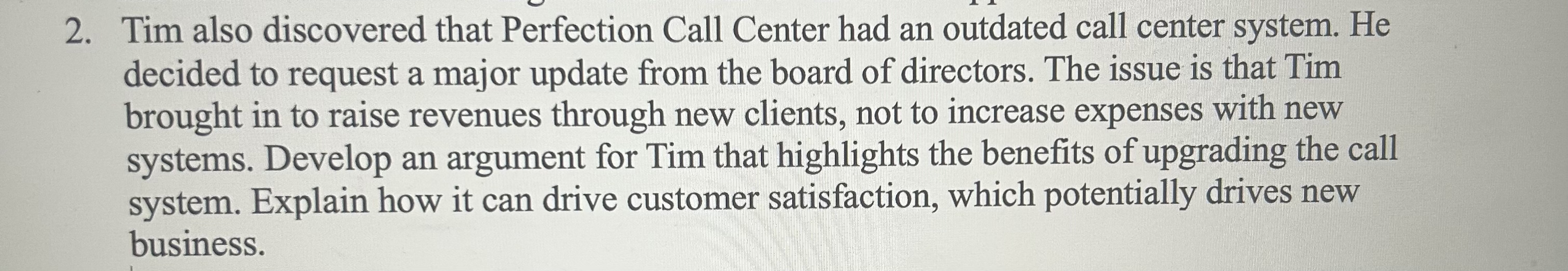 Solved Tim also discovered that Perfection Call Center had | Chegg.com