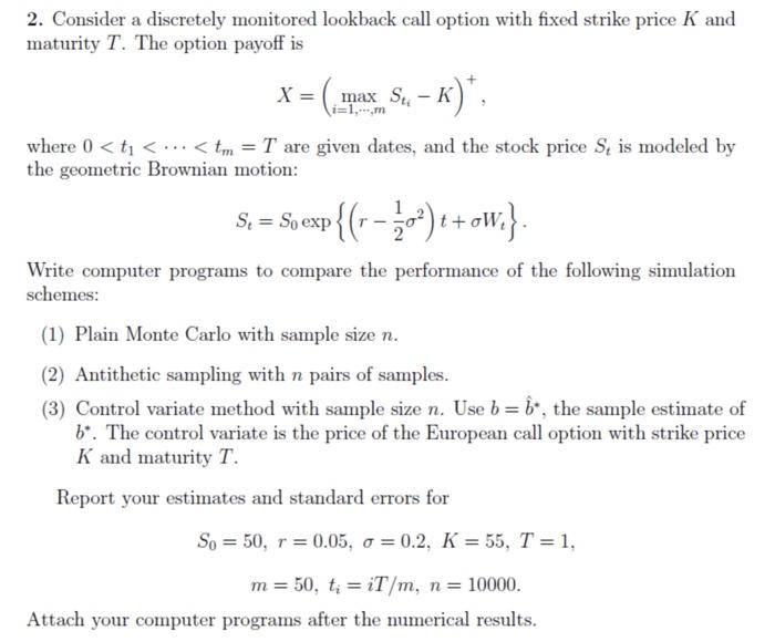 Solved Please use Matlab.2. Consider a discretely monitored | Chegg.com
