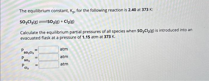 Solved The equilibrium constant, Kp, for the following | Chegg.com