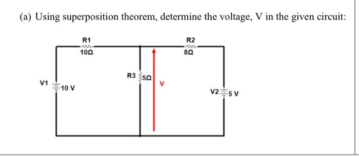 Solved (a) Using superposition theorem, determine the | Chegg.com