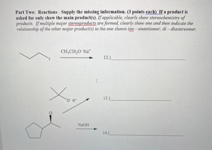 Solved Part Two: Reactions - Supply the missing information. | Chegg.com