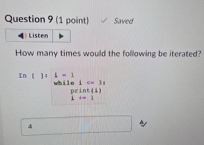 Solved Question 9 (1 ﻿point)SavedHow many times would the | Chegg.com