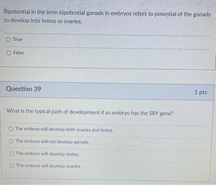 Solved Bipotential in the term bipotential gonads in embryos | Chegg.com