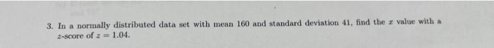 Solved 3. In a normally distributed data set with mean 160 | Chegg.com