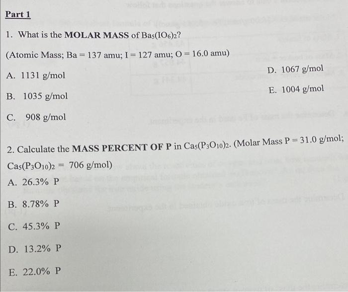 Solved 1. What is the MOLAR MASS of Ba5(IO6)2 ? (Atomic | Chegg.com