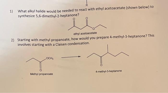 Solved 1) What alkyl halide would be needed to react with | Chegg.com