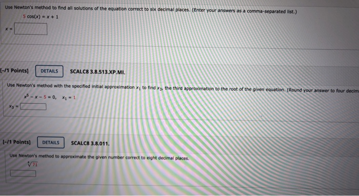 Solved Use Newton's method to find all solutions of the | Chegg.com