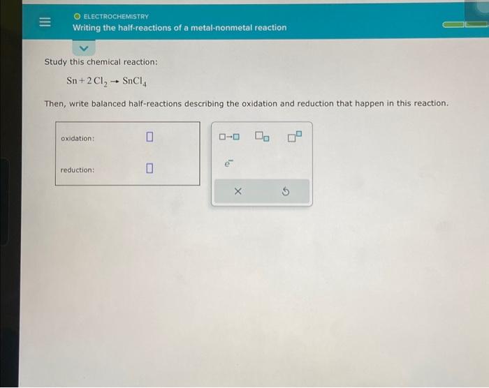 Solved Study this chemical reaction: Sn +2 Cl₂ → SnCl4 Then, | Chegg.com