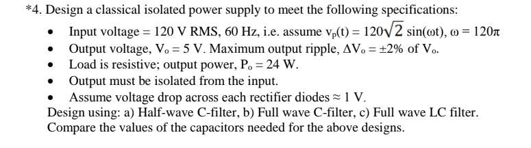 *4. ﻿Design a classical isolated power supply to meet | Chegg.com