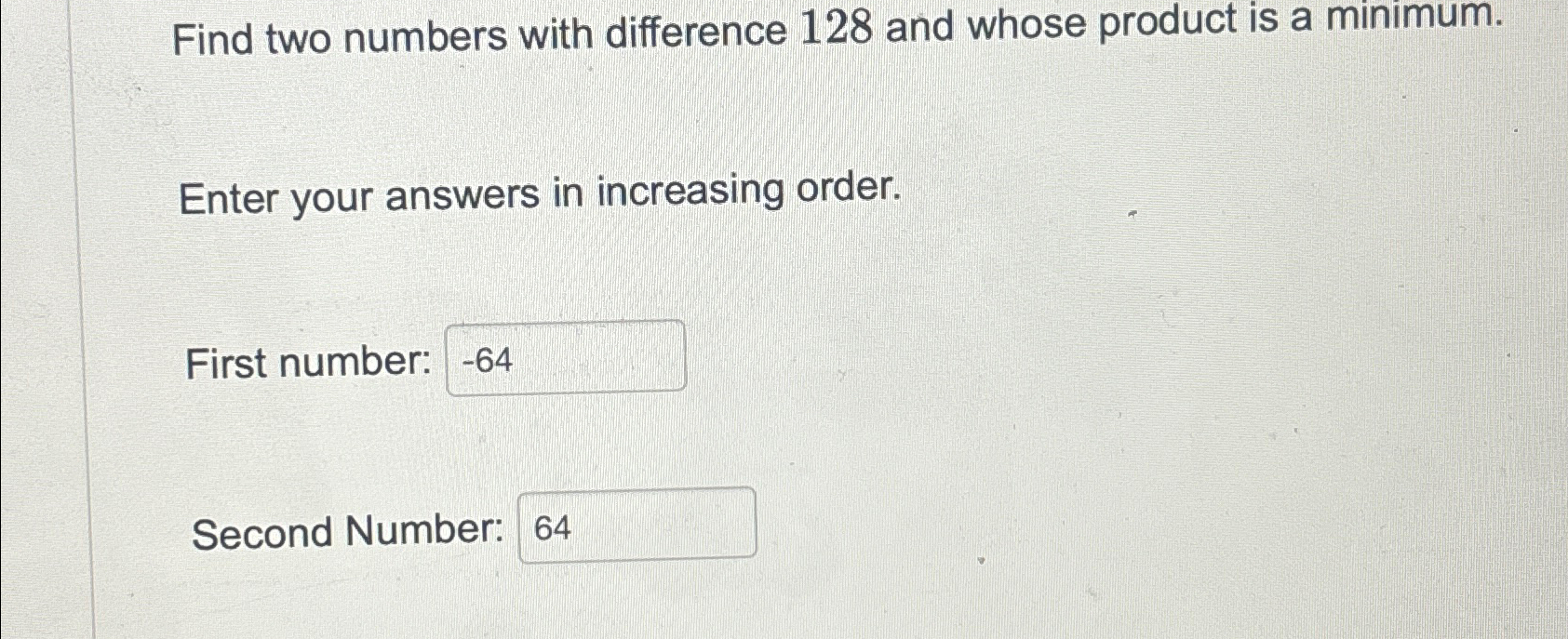 Solved Find two numbers with difference 128 ﻿and whose | Chegg.com