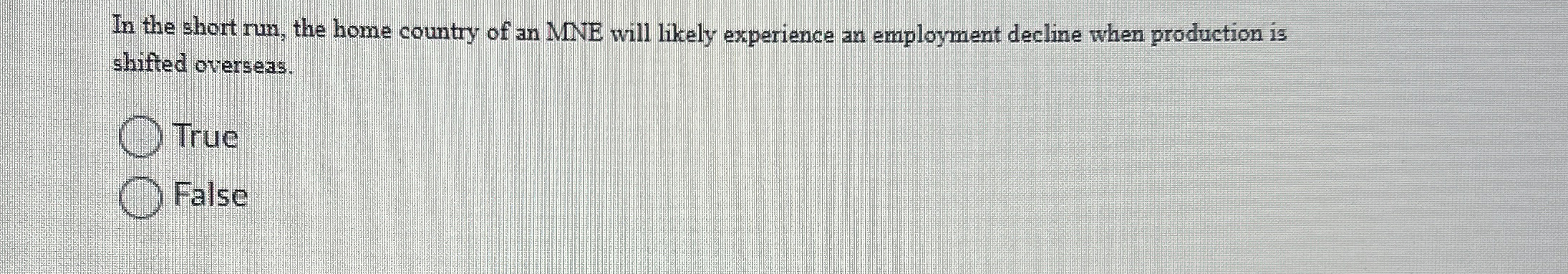 Solved In the short run, the home country of an MNE will | Chegg.com