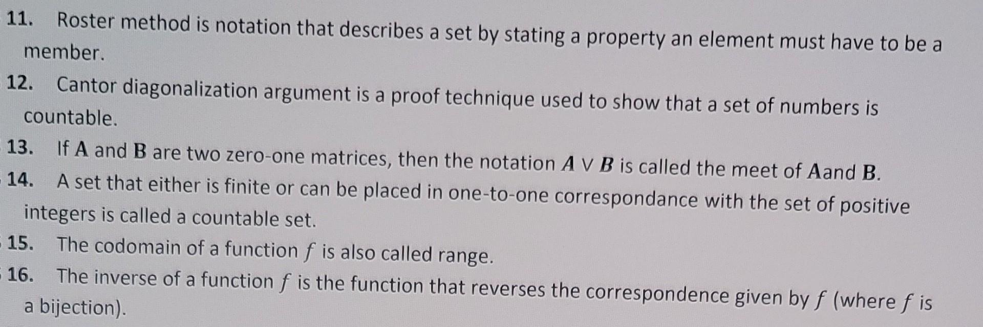 Solved 11. Roster method is notation that describes a set by | Chegg.com
