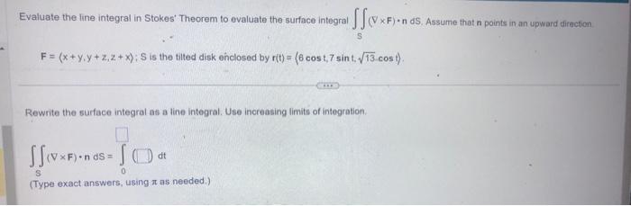 Solved Evaluate the line integral in Stokes' Theorem to | Chegg.com