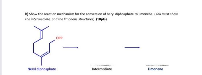 Solved b) Show the reaction mechanism for the conversion of | Chegg.com