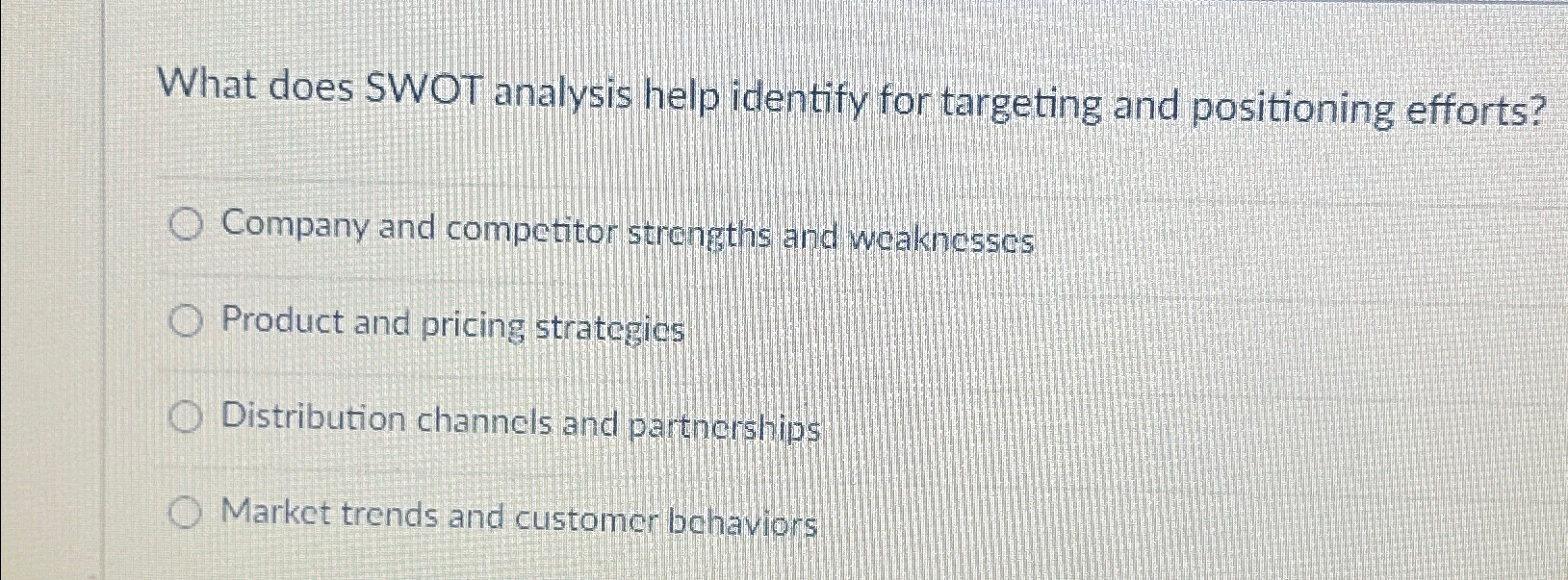 Solved What does SWOT analysis help identify for targeting | Chegg.com