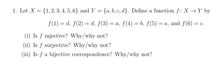 Solved 1. Let X={1,2,3,4,5,6} and Y={a,b,c,d}. Define a | Chegg.com
