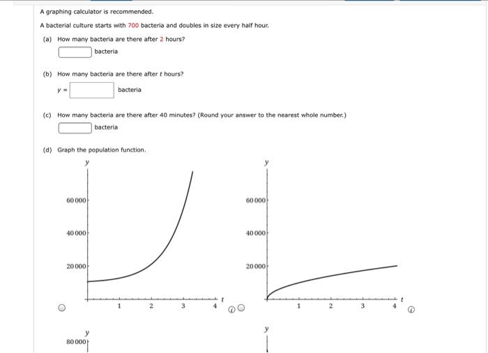 Solved A graphing calculator is recommended. A bacterial | Chegg.com