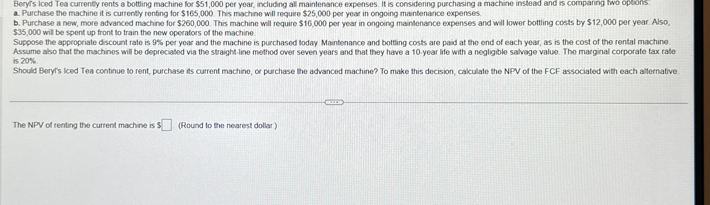 Solved Beryl's Iced Tea currently rents a bottling machine | Chegg.com